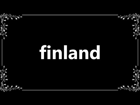 Finland - Meaning and How To Pronounce