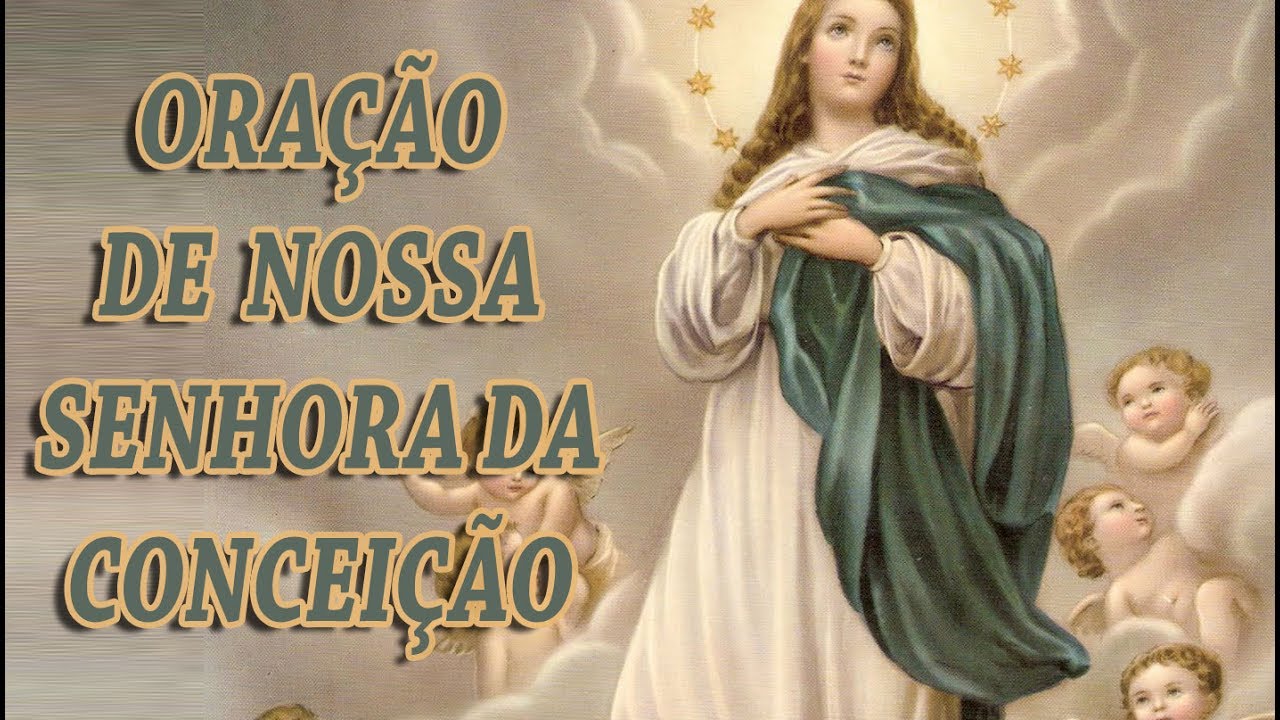 ORAÇÃO MILAGROSA DE NOSSA SENHORA DA CONCEIÇÃO