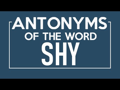 Antonyms of Shy