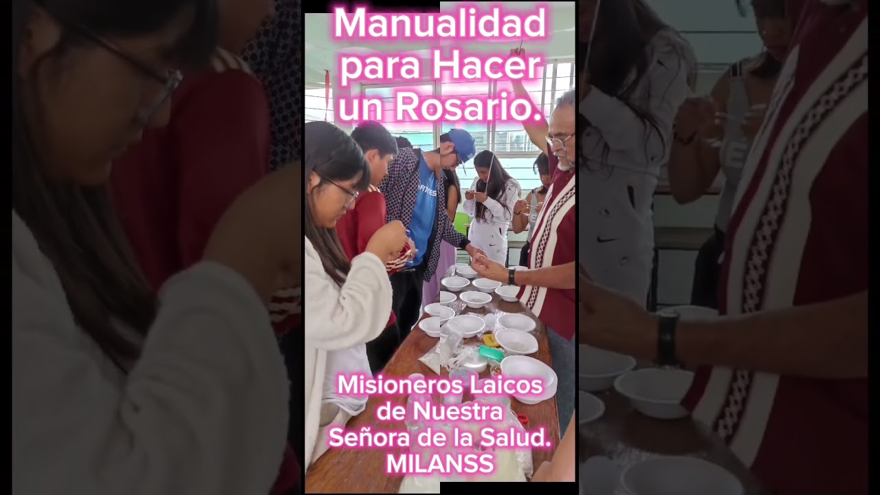 Manualidad para Hacer un Rosario con Los Misioneros Laicos de Nuestra Señora de la Salud (MILANSS).