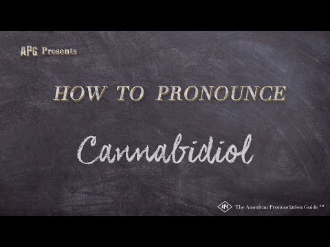 How to Pronounce Cannabidiol (Real Life Examples!)