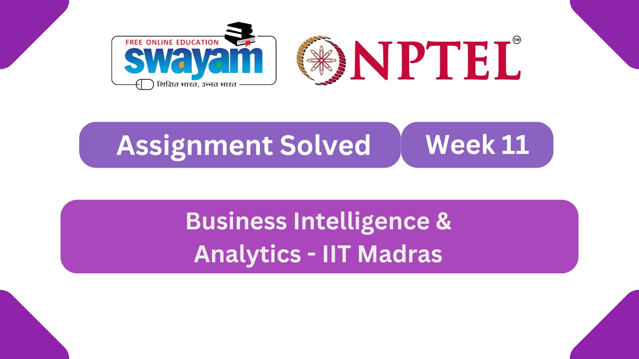 Business Intelligence & Analytics Week 11 || NPTEL ANSWERS 2026 | #nptel2026 #myswayam #nptel