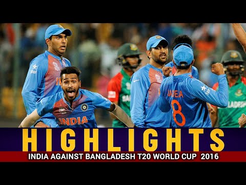 India Vs Bangladesh T20 World Cup 2016 | Full Highlights