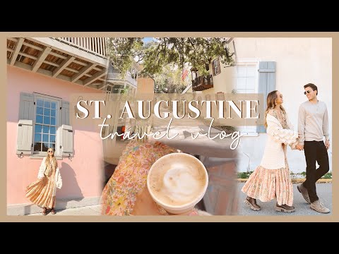 ST. AUGUSTINE VLOG | things to do & places to eat in this historic Florida city!