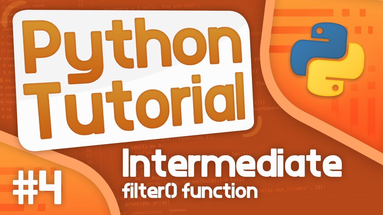 Intermediate Python Tutorial #4 - Filter() Function
