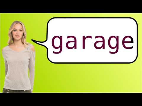 How to say 'garage' in French?