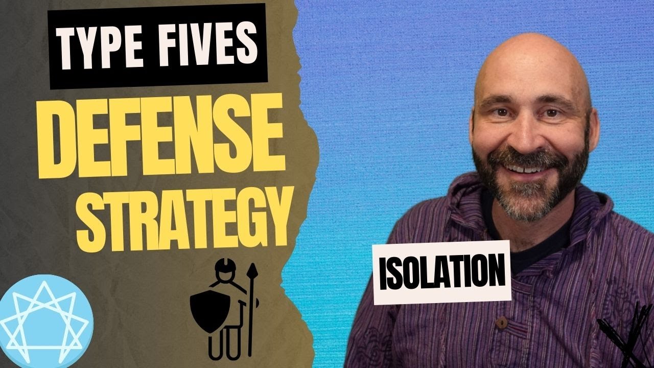 Understanding the Isolation Defense Strategy of Enneagram Type 5 ...
