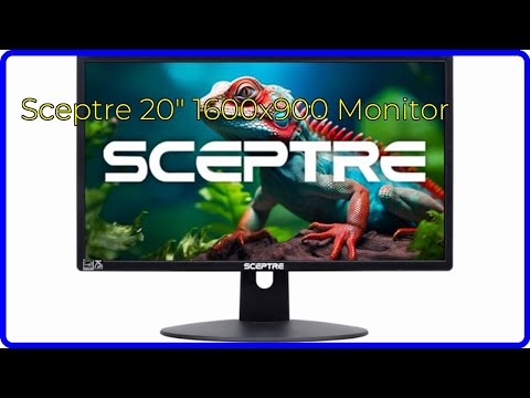 REVIEW (2025): Sceptre 20" 1600x900 Monitor. ESSENTIAL details.