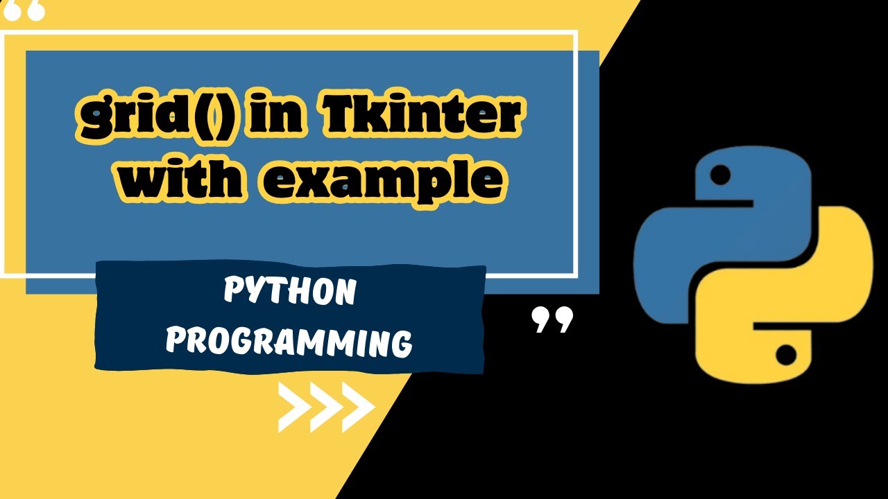 Tkinter Part - 5|Introduction to grid() with its parameter and example in Tkinter python| MUST WATCH