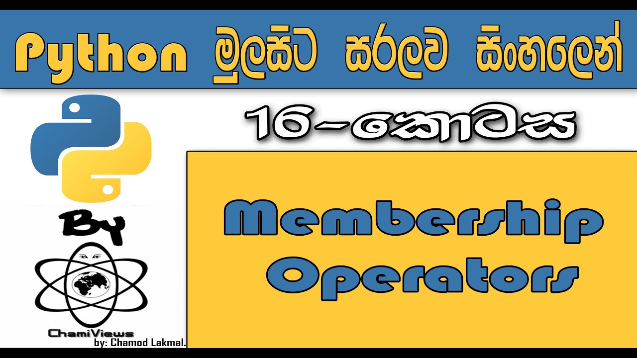 Python Sinhala By ChamiViews Part 16 - Membership Operators