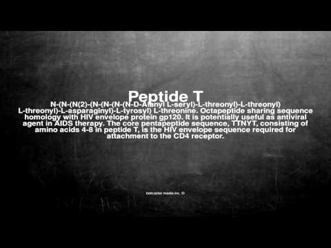 Medical vocabulary: What does Peptide T mean