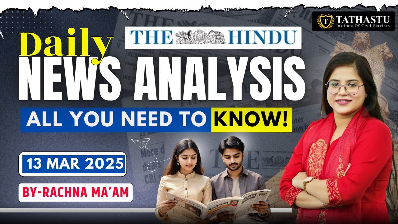 Daily Newspaper Analysis I 13th March 2025 | The Hindu | UPSC EXAM