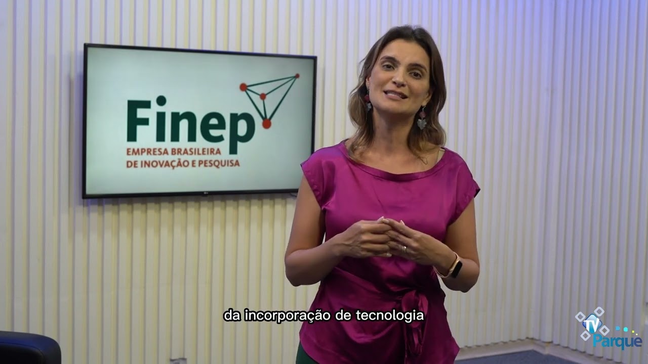 Aprovação no edital Finep/ MCTI 01/2021 consolidação de Parques Tecnológicos