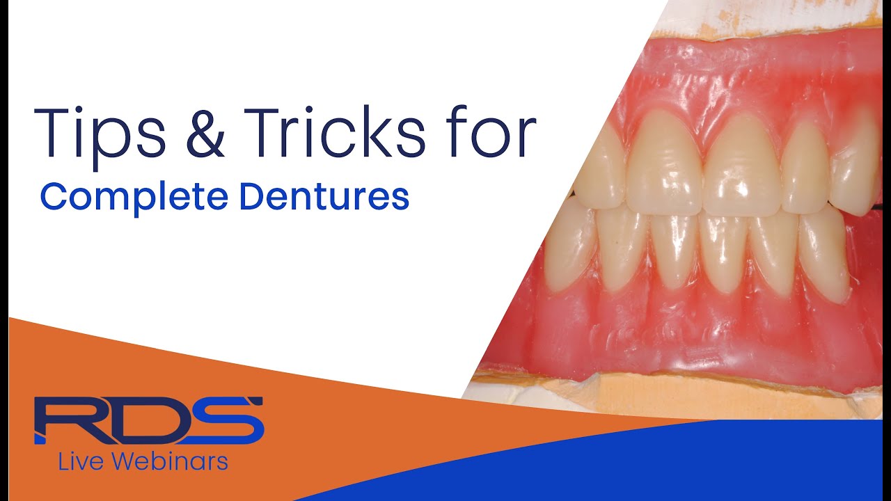 Tips and tricks complete dentures