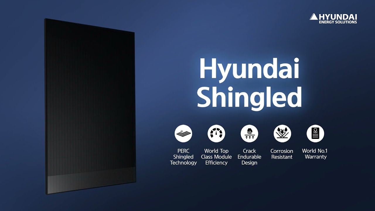 Hyundai solar module with PERC Shingled Technology