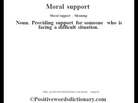 Moral support definition | Moral support meaning