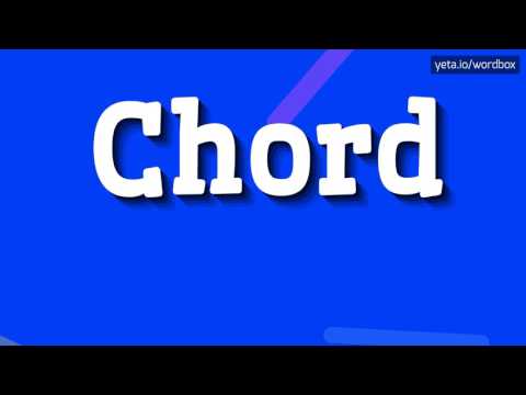 CHORD - HOW TO PRONOUNCE IT!? (HIGH QUALITY VOICE)