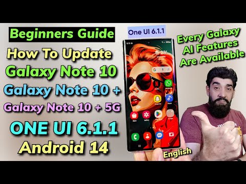 Easy Update Galaxy Note 10 Series TO ONE UI 6.1.1 A14 -English Guide-