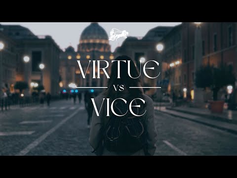 VIRTUE VS VICE | Christian Virtue Ethics