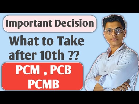 What to choose after 10th || PCM ? PCB ? PCMB ? || Most important suggestions || #nie new indian era