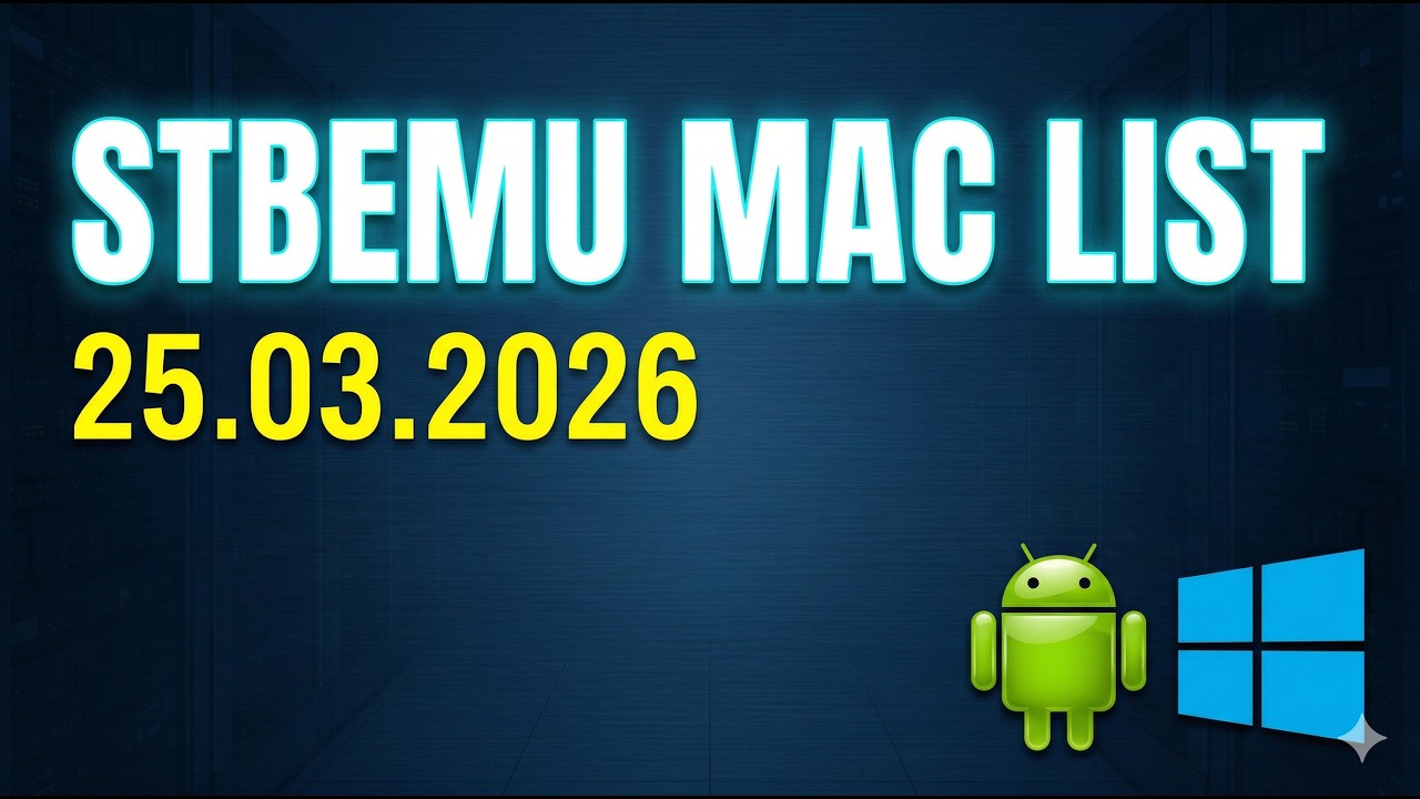 STB EMU CODES MAC Addresses - Free STBEMU Portal - March 25, 2026