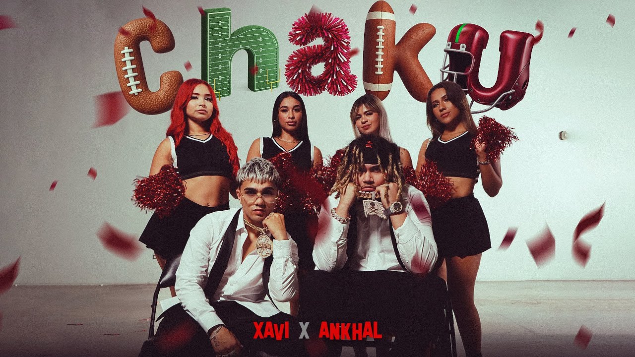 Xavi The Destroyer Ft. Ankhal - Chaku