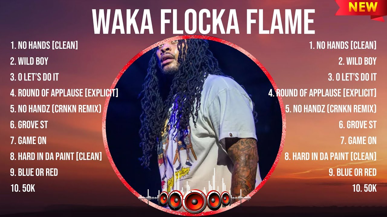 Waka Flocka Flame Top Of The Music Hits 2024- Most Popular Hits Playlist