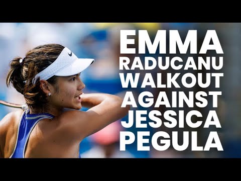 Emma Raducanu Walkout against Jessica Pegula at the Cincinnati Open