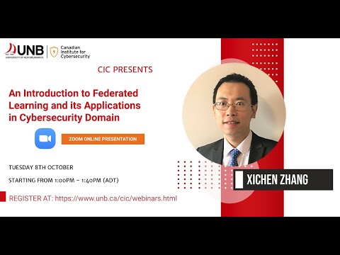 An Introduction to Federated Learning & its Applications in Cybersecurity Domain by Xichen Zhang