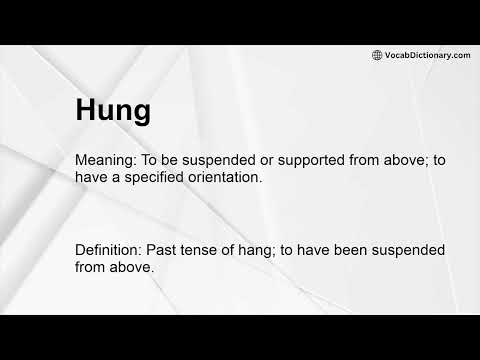 Hung Meaning