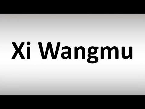 How to Pronounce Xi Wangmu