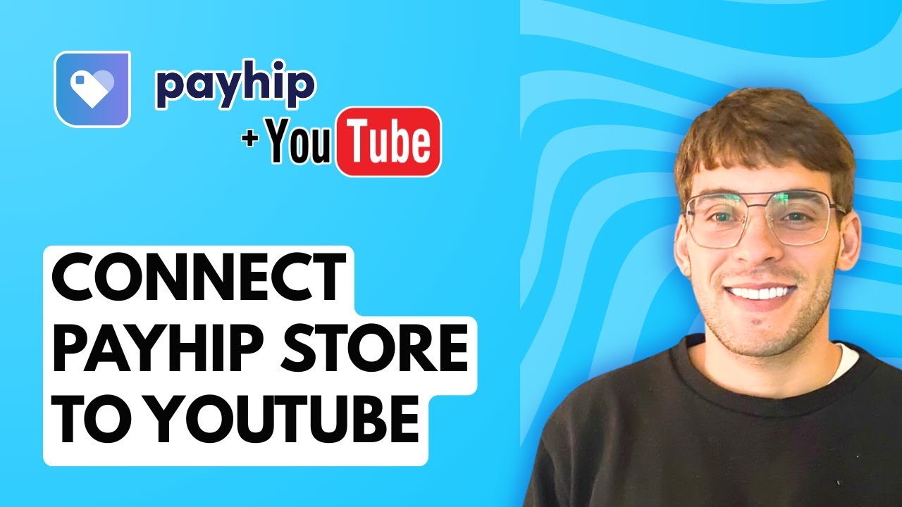 How to Connect Payhip Store to Youtube [2026 Full Guide]