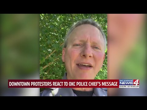 Protesters react to Oklahoma City Police Chief’s video in response to demands for his firing