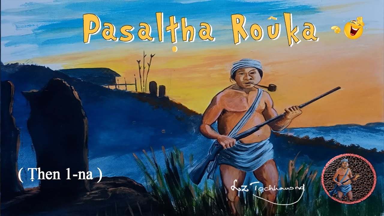 Pasaltha Rouka # Then 1-na