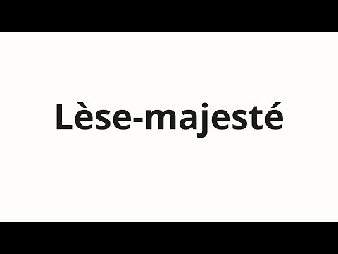 How to pronounce Lèse-majesté