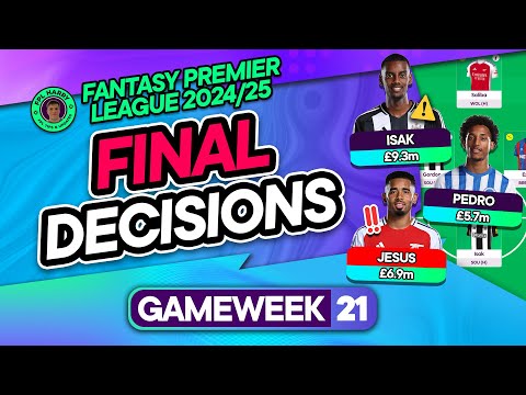 FPL GW21 FINAL TEAM SELECTION DECISIONS βοΈ Transfers Confirmed | Fantasy Premier League Tips 2024/25