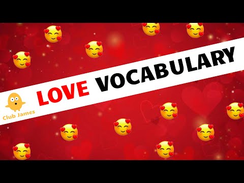 LOVE English Vocabulary and Idioms - 18 Useful Words and Phrases