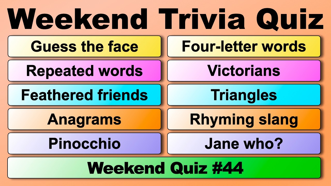WEEKEND TRIVIA QUIZ #44 - 50 quiz questions to test your general knowledge!