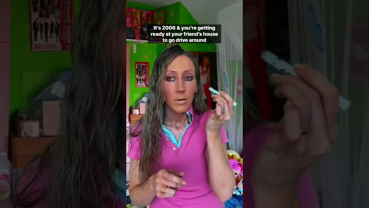 It’s 2006 & you’re getting ready at your friend’s house to go drive around