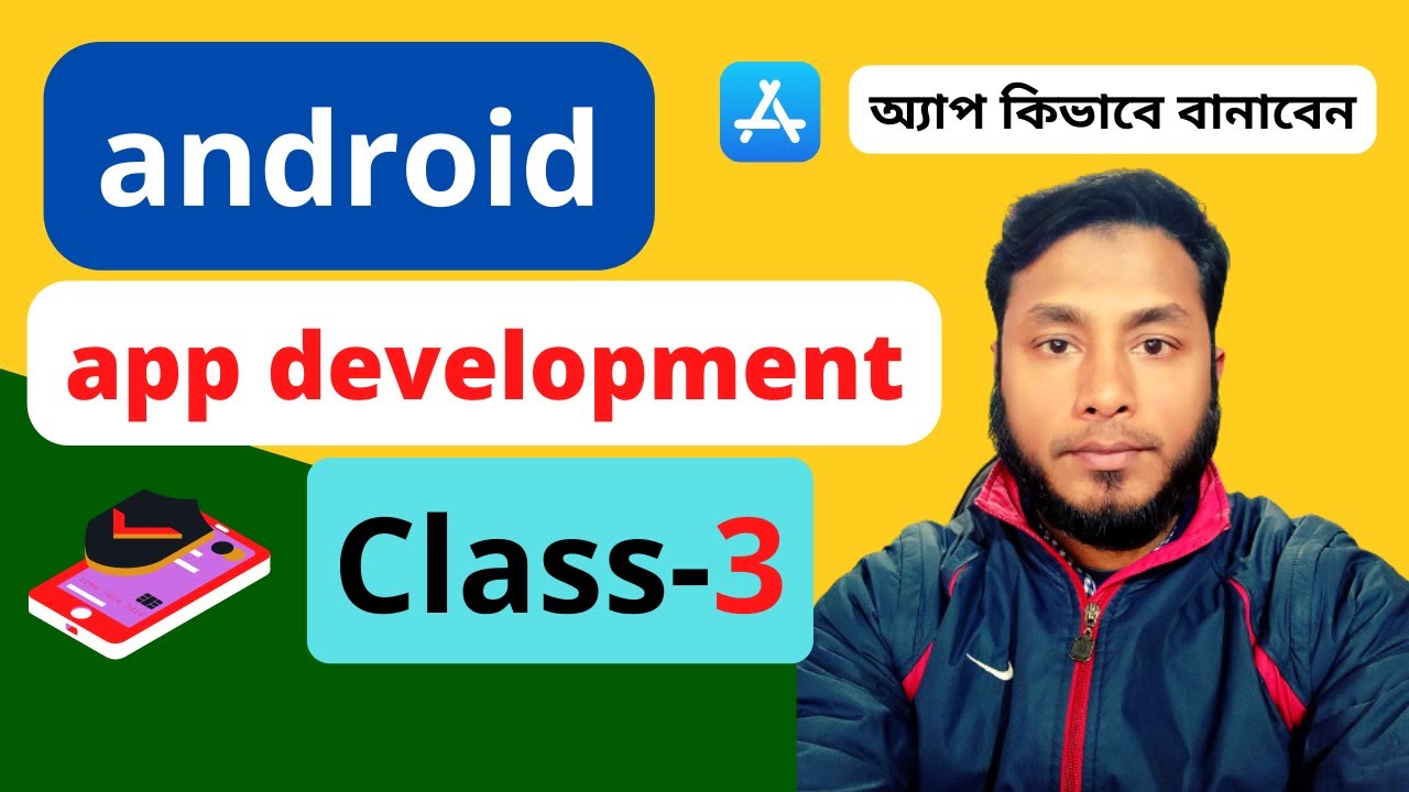 android app development tutorial for beginners Bangla class-3 | android app development | tech solve