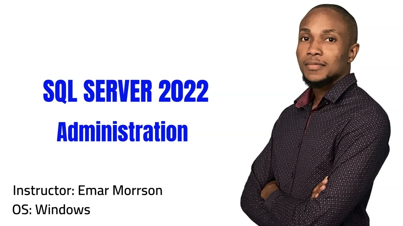 Database Administration Coach | SQL Server 2022 Administration Course
