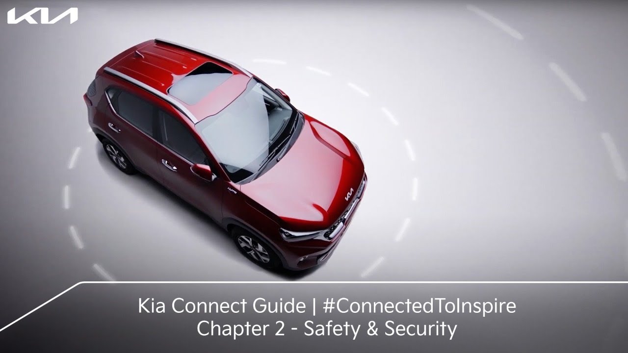 Kia Connect Guide | #ConnectedToInspire | Chapter 2 - Safety & Security