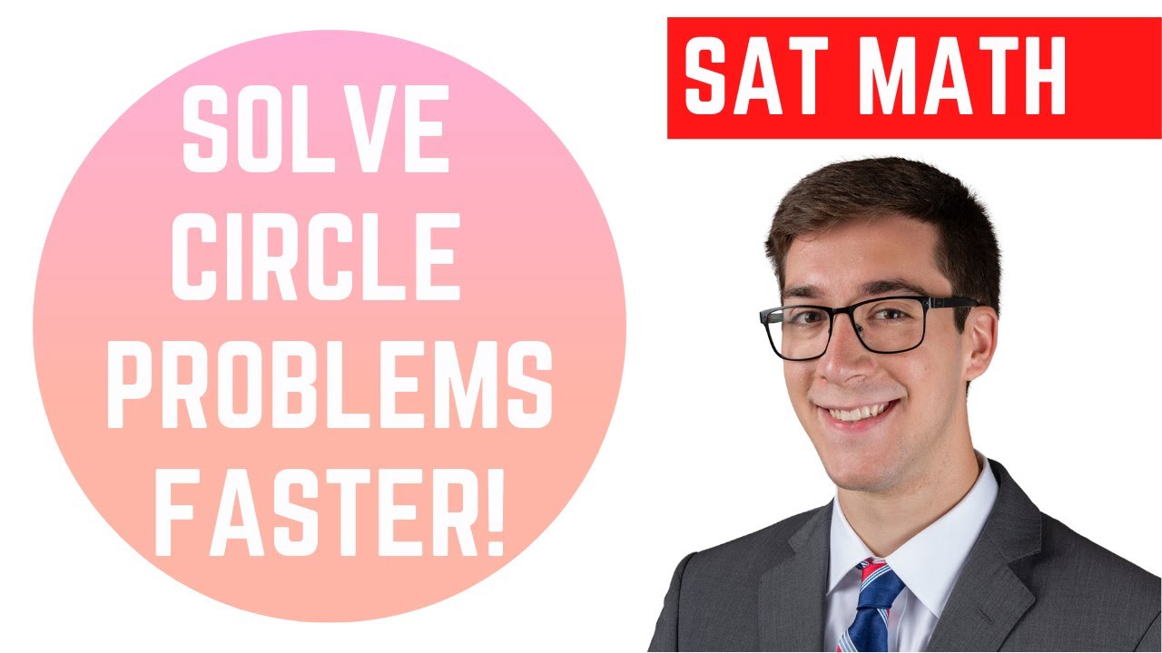 SAT Math Circle Problems: How to Solve Tough Circle Problems Quickly