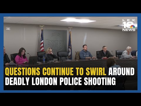 Lots of Questions After Deadly Police Shooting in London, KY