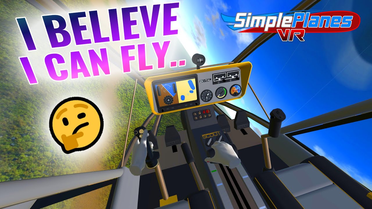 I BELIEVE I CAN FLY! — SimplePlanes VR Flight Sim Review