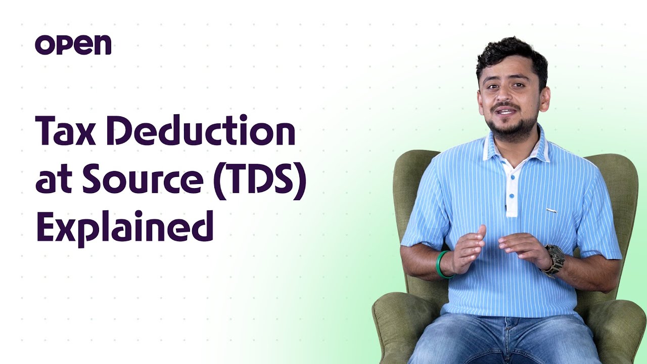Tax Deduction at Source (TDS) Explained