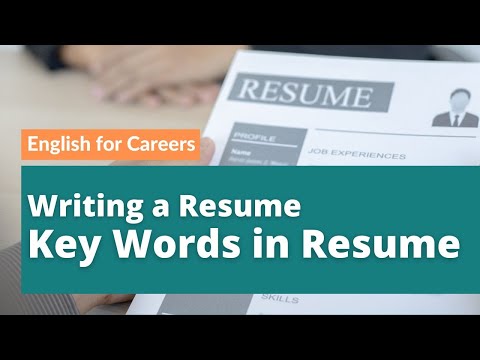 Writing a Resume: Using Key Words in Resume | English for Careers
