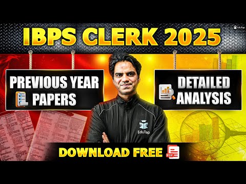 IBPS Clerk Previous Year Question Paper Analysis | IBPS Prelims & Mains Exam PYQs With Answer Key