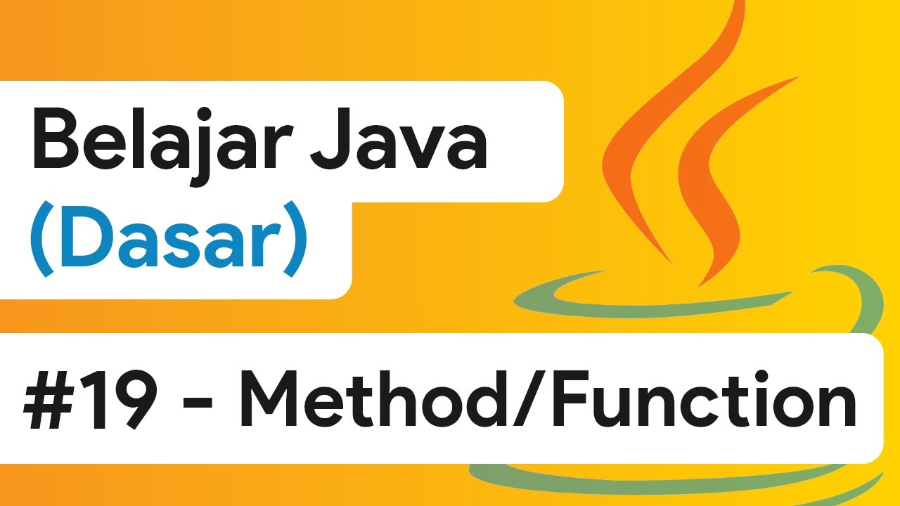 #19 - Method/Function [Java Dasar]