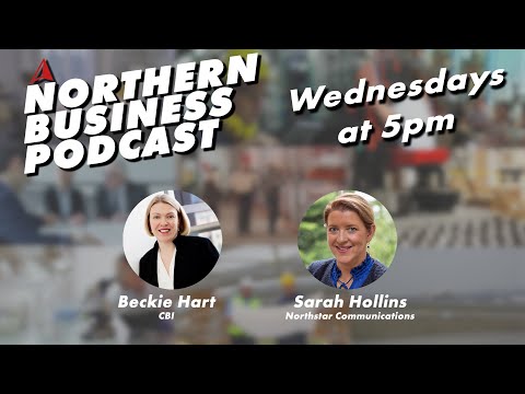 What does the budget mean for investors and businesses? | Northern Business Podcast #157